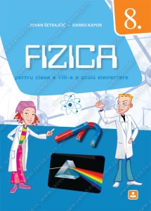 FIZICA - pentru clasa a VIII-a a şcolii elementare