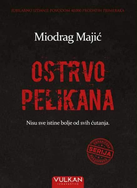 Ostrvo pelikana - Miodrag Majić - tvrd povez