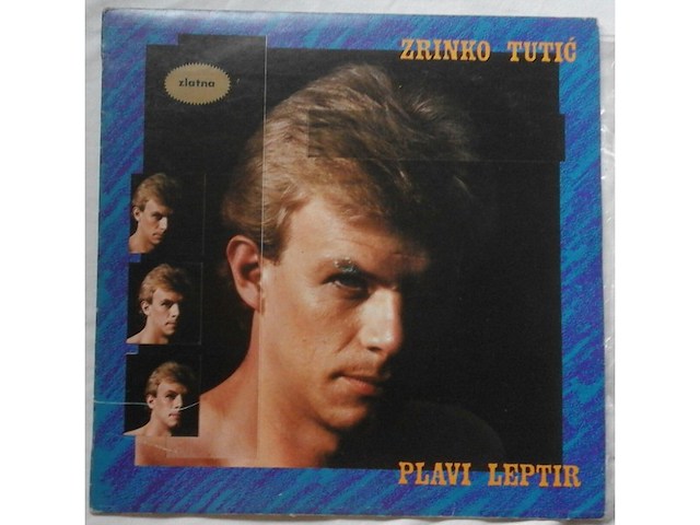 ZRINKO  TUTIC  -  PLAVI  LEPTIR