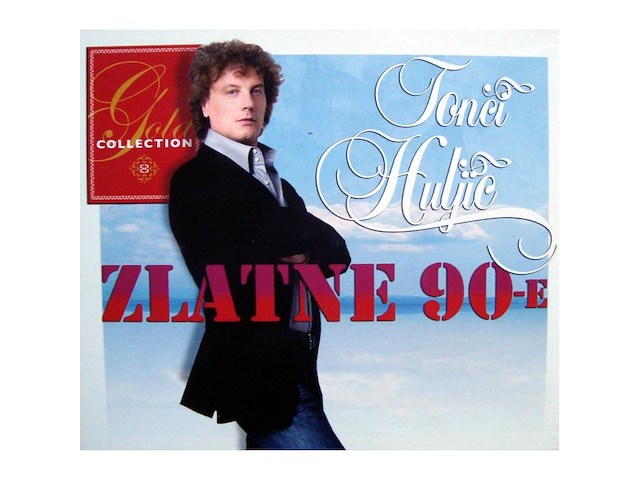 Tonči Huljić ‎– Gold Collection - Zlatne 90-E