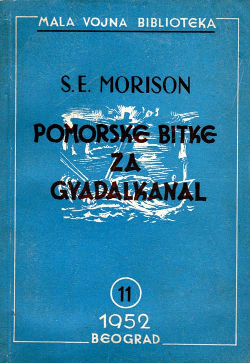 POMORSKE BITKE ZA GVADALKANAL – S.E. Morison