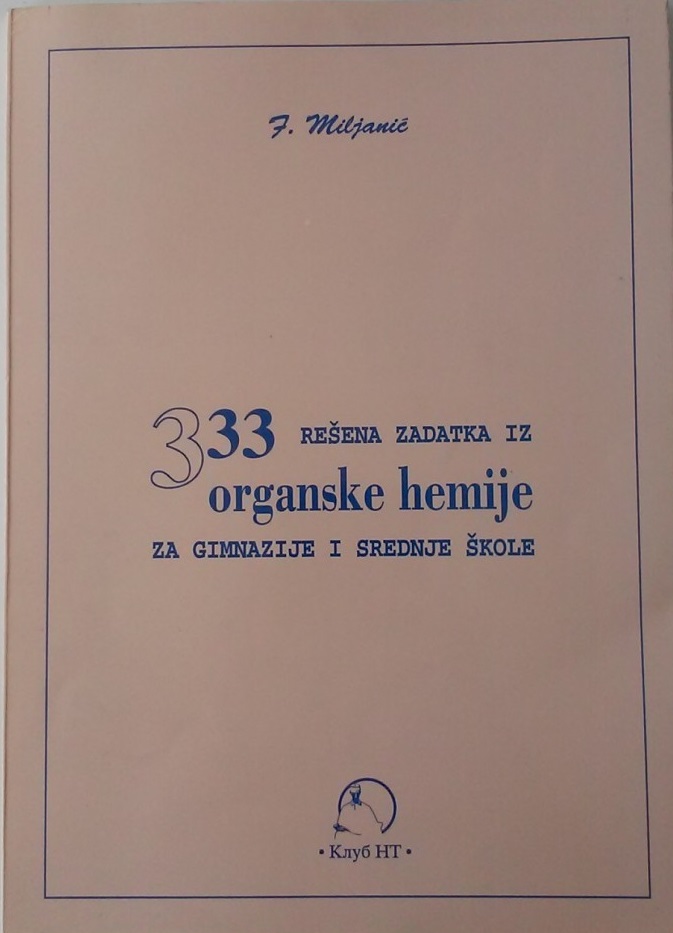 333 rešena zadatka iz organske hemije za gimnazije i srednje škole