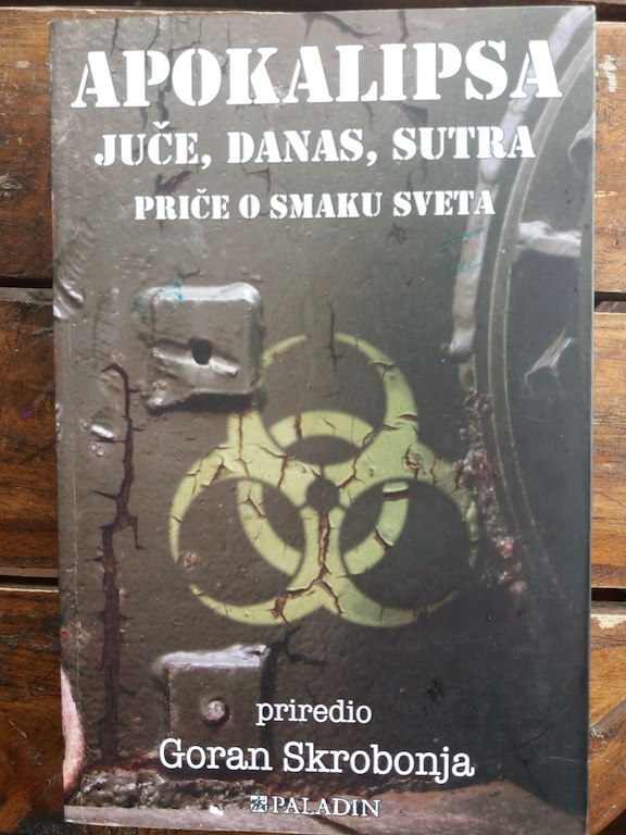 Apokalipsa juče danas sutra – priče o smaku sveta