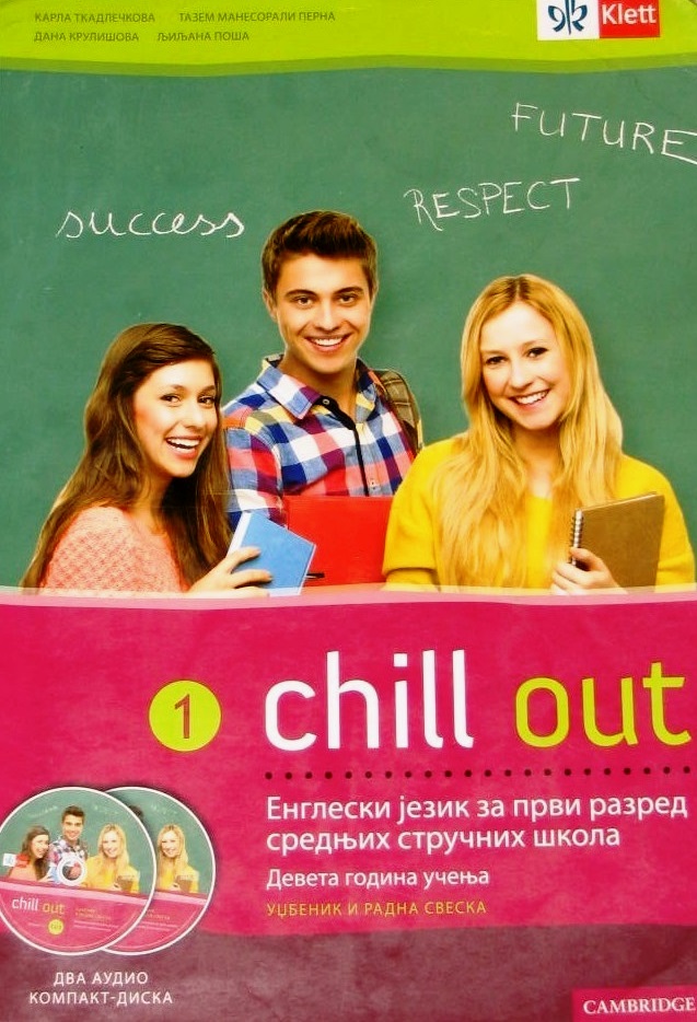 Chill out 1 – engleski jezik za I razred srednjih stručnih škola, udžbenik i radna sveska