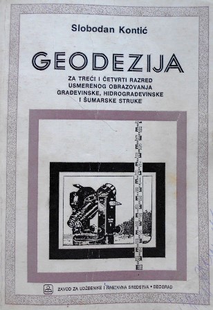 Geodezija za treći i četvrti razred usmerenog obrazovnja građevinske, hidrograđevinske i šumarske struke