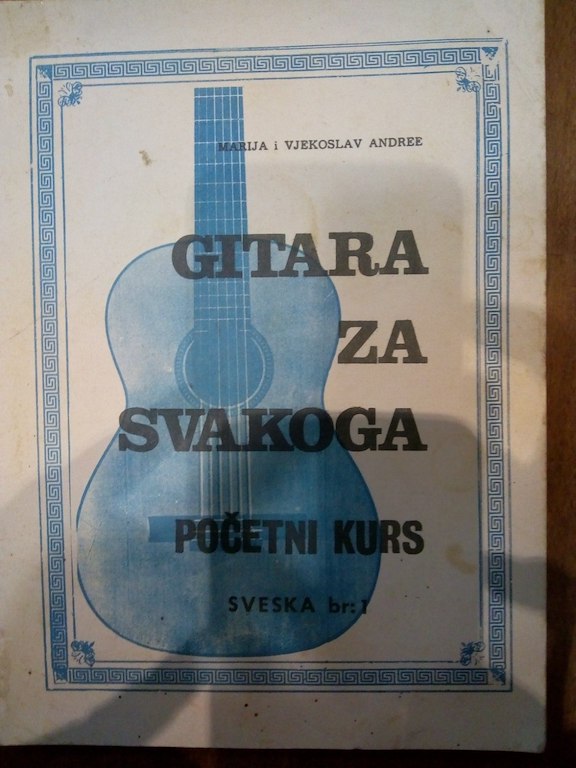 Gitara za svakoga početni kurs sveska br.1