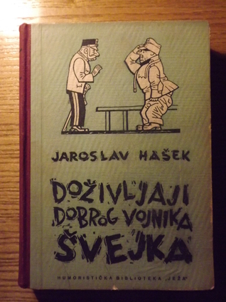 Jaroslav Hašek – Doživljaji dobrog vojnika Švejka u Prvom svetskom ratu 1-3