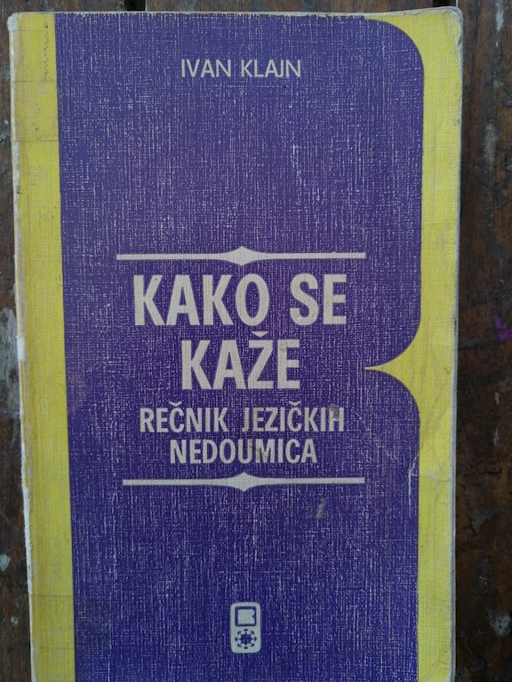 Kako se kaže rečnik jezičkih nedoumica