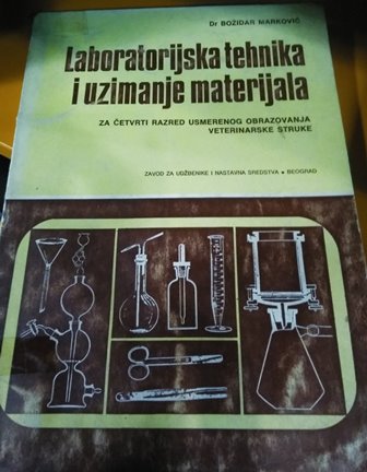 Laboratorijska tehnika i uzimanje materijala-za IV razred usmerenog obrazovanja veterinarske škole