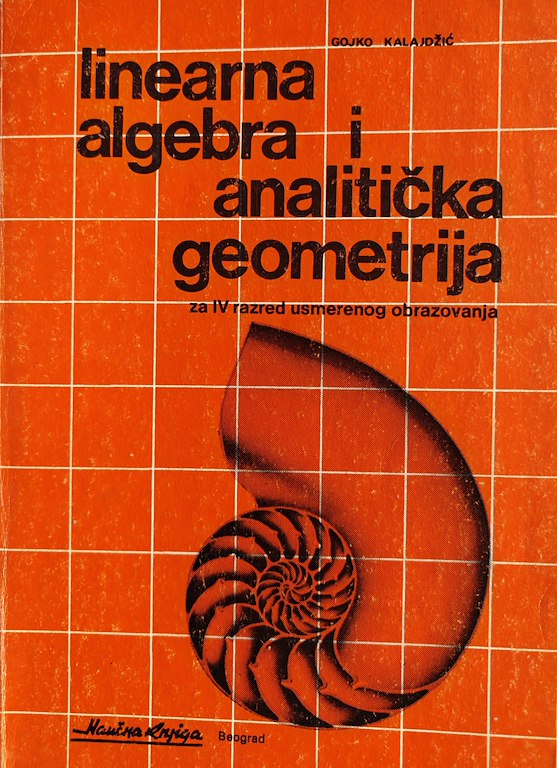 Linearna algebra i analitička geometrija za 4 razred usmerenog obrazovanja
