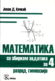 Matematika sa zbirkom zadataka za 4 razred gimnazije