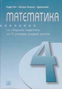 Matematika sa zbirkom zadataka za 4 razred srednje škole Zavod