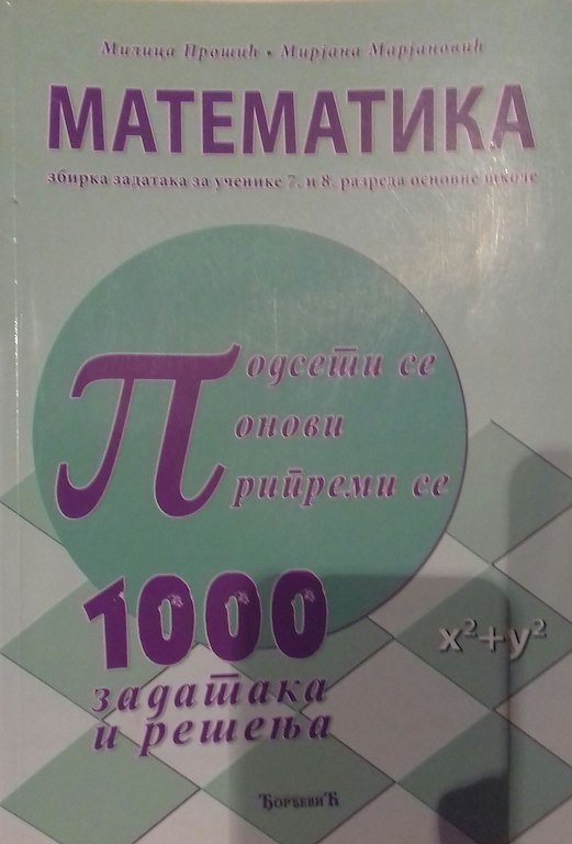 Matematika zbirka zadataka za učenike 7 i 8 razreda osnovne škole