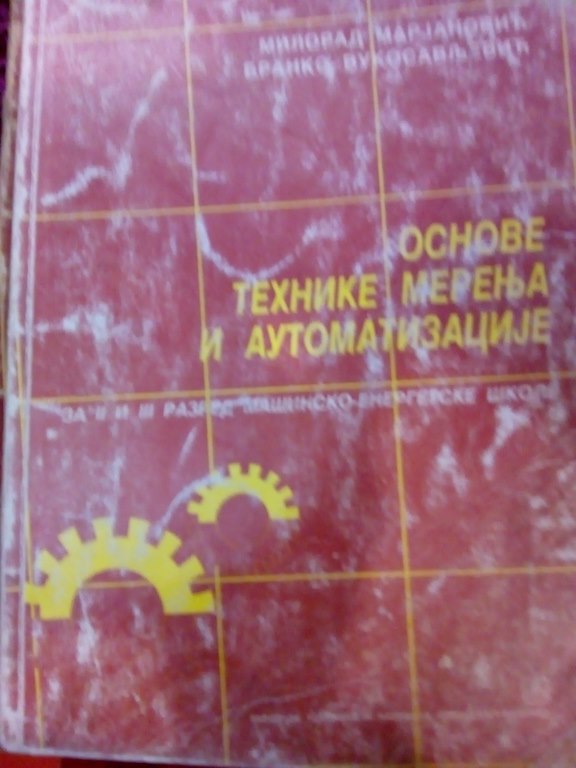 Osnove tehnike merenja i automatizacije – za 2 i 3 razred mašinsko-energetske škole