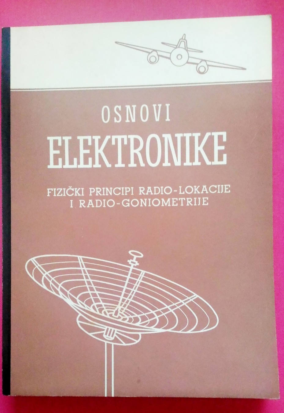 Osnovi elektrotehnike – fizički principi radio-lokacije i radio-goniometrije