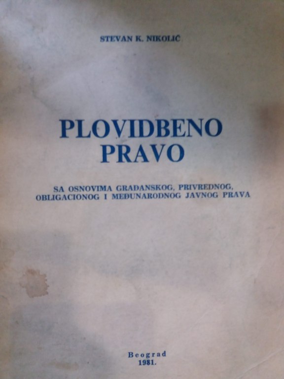 Plovidbeno pravo sa osnovima građanskog, privrednog, obligacionog i međunarodnog javnog prava