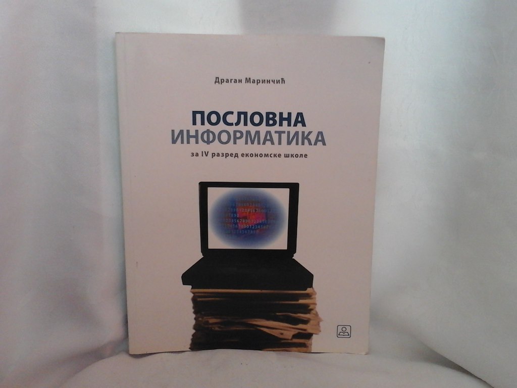 Poslovna informatika – za IV razred ekonomske škole