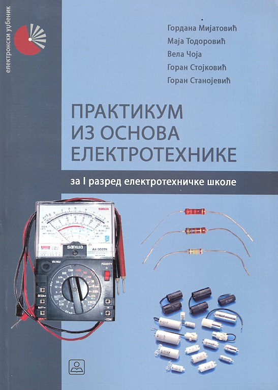 Praktikum iz osnova elektrotehnike za I razred elektrotehničke škole