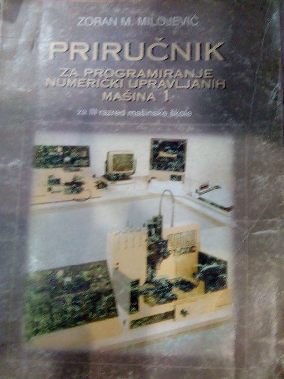 Priručnik – za programiranje numerički upravljanih mašina 1 – za III razred mašinske škole