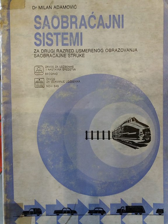 Saobraćajni sistemi – za drugi razred usmerenog obrazovanja saobraćajne struke