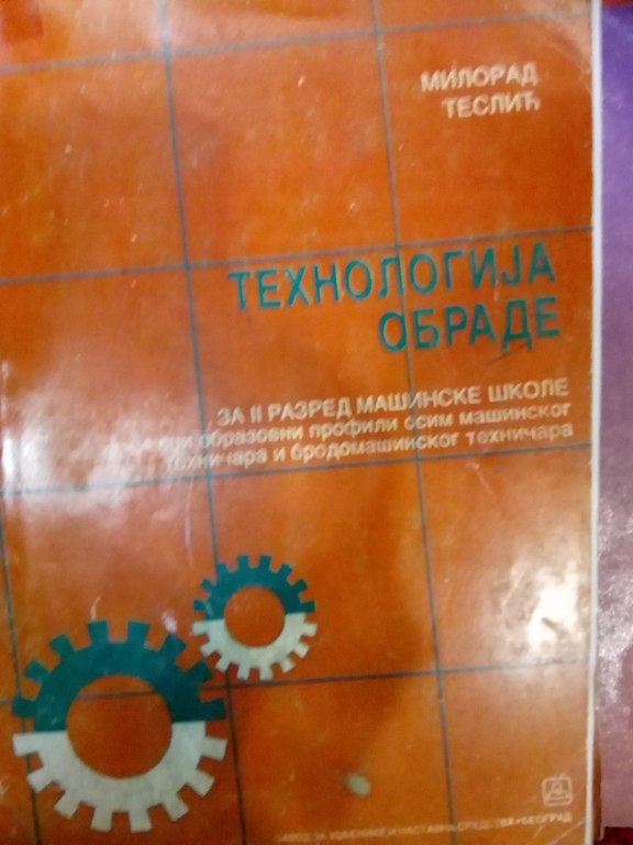 Tehnologija obrade za 2 razred mašinske škole svi obrazovni profili osim mašinskog tehničara i brodomašinskog tehničara