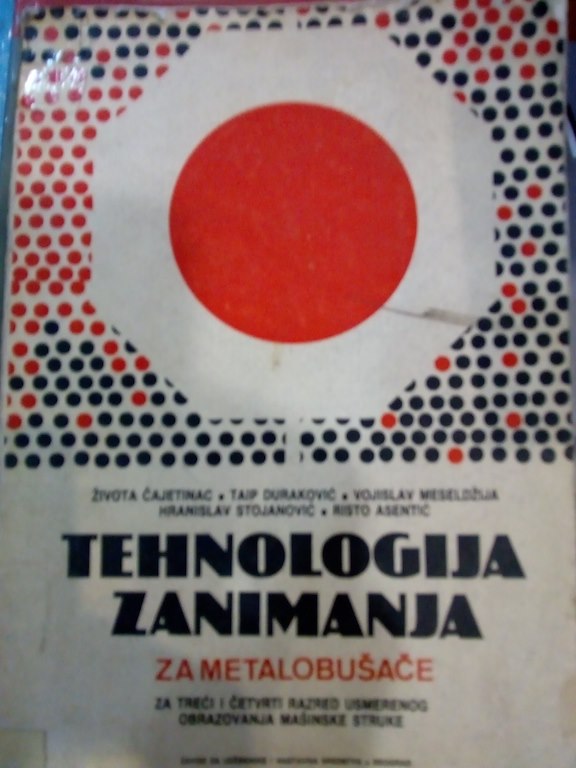 Tehnologija zanimanja za metalobušače za 3 i 4 razred usmerenog obrazovanja mašinske struke