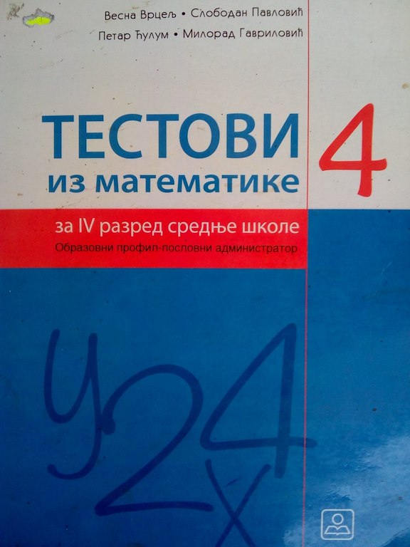 Testovi iz matematike za 4 razred srednje škole obrazovni profil poslovni administrator