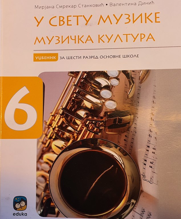 u svetu muzike muzičko za 6 razred eduka