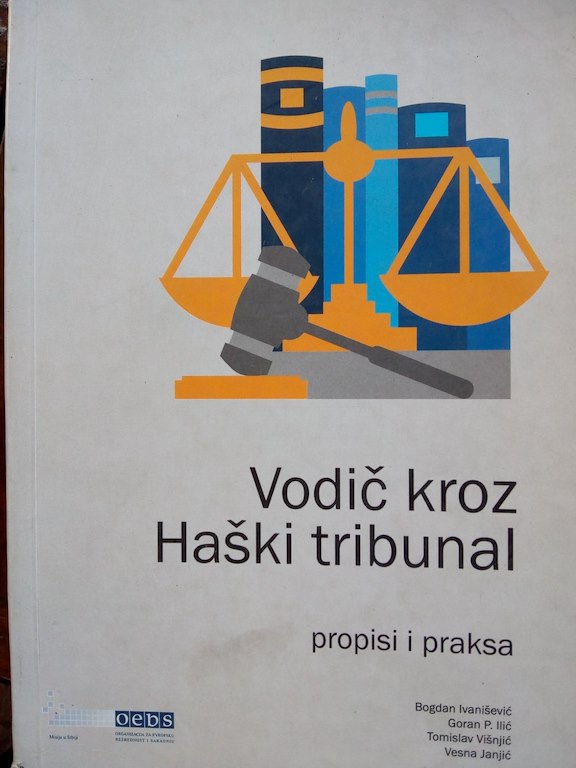 Vodič kroz Haški tribunal, propisi i praksa