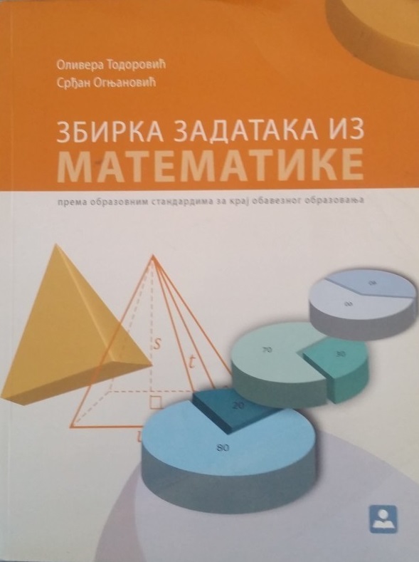 Zbirka zadataka iz matematike prema obrazovnim standardima za kraj obaveznog obrazovanja