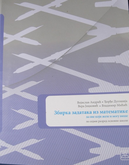 Zbirka zadataka iz matematike za one koji žele i mogu više za 7 razred Zavod