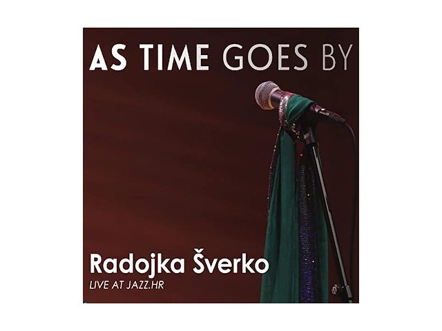 Radojka Šverko - AS TIME GOES BY - LIVE at JAZZ 2CD