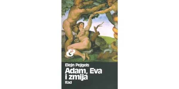 Adam Eva i zmija – Elejn Pejgels