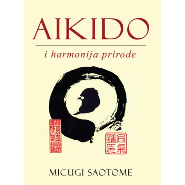 Aikido i harmonija prirode – Micugi Saotome