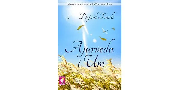 Ajurveda i um – Dejvid Frouli