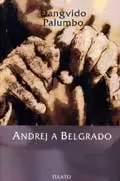 Andrej a Belgrado – Palumbo Đangvido