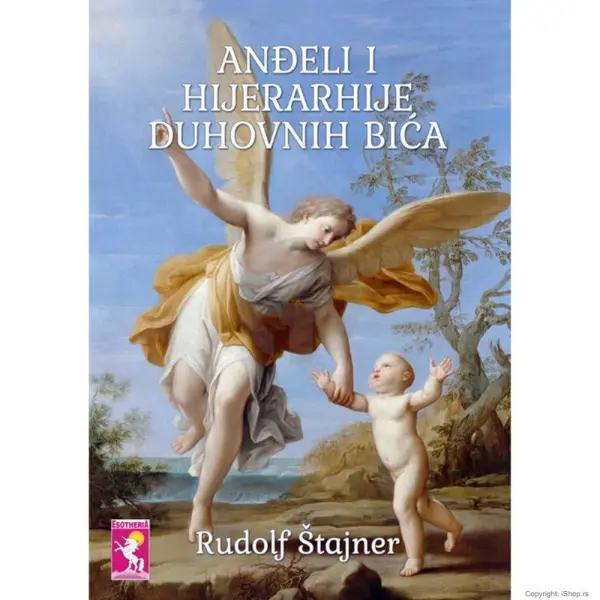 Anđeli i hijerarhije duhovnih bića – Rudolf Štajner