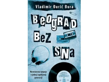 Beograd bez sna – Vladimir Đurić Đura