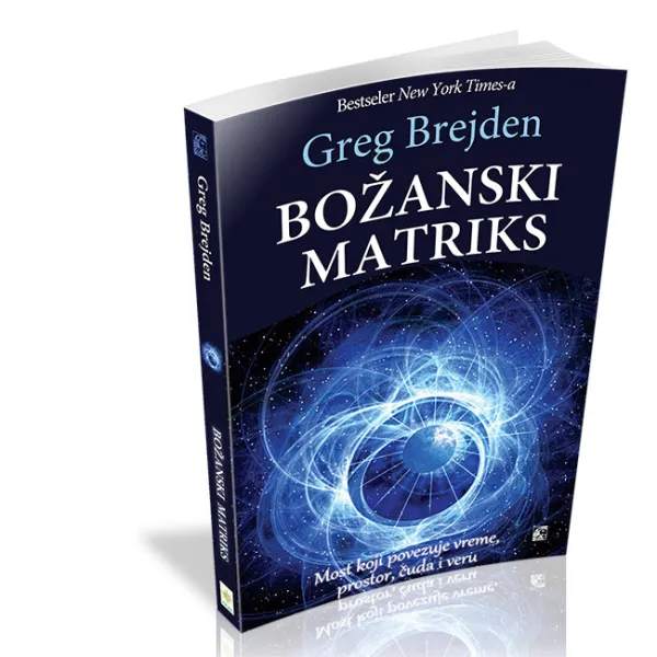 Božanski matriks – Greg Brejden