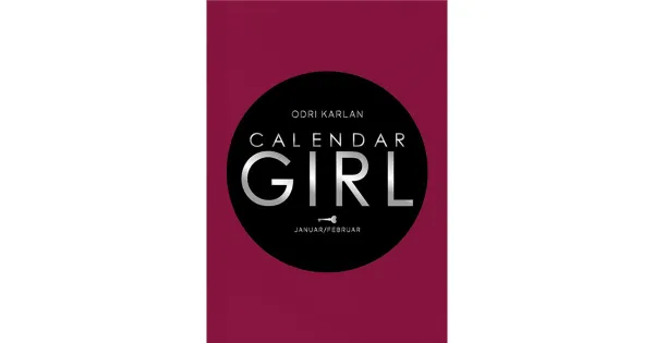 Calendar Girl Januar Februar – Odri Karlan
