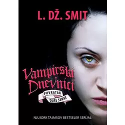Duše senke Vampirski Dnevnici – VI deo –  L.Dž.Smit