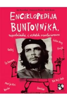 Enciklopedija buntovnika neposlušnih i ostalih revolucionara