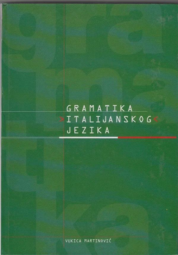 Gramatika italijanskog jezika
Vukica Martinović