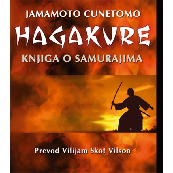 Hagakure
Jamamoto Cunetomo