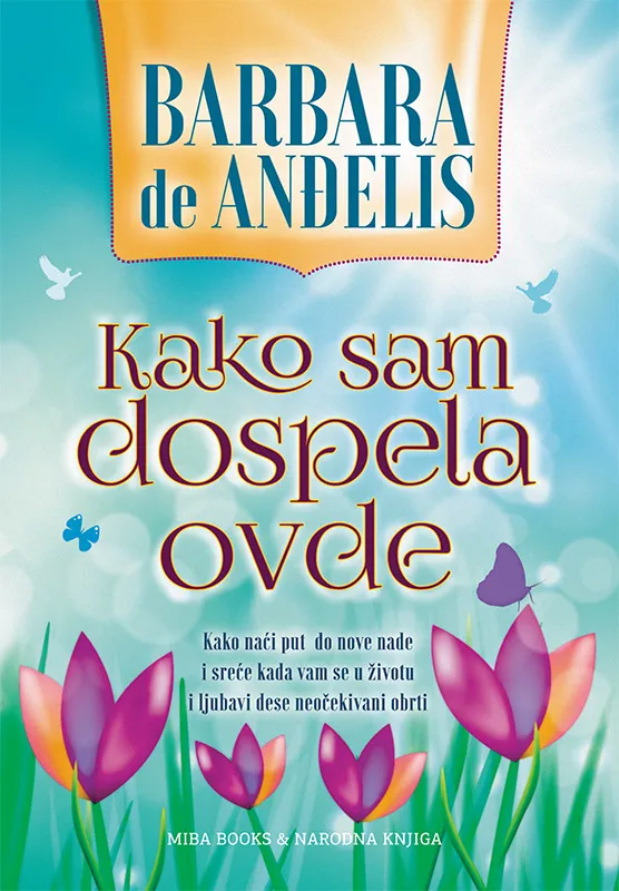 Kako sam dospela ovde
Barbara de Anđelis