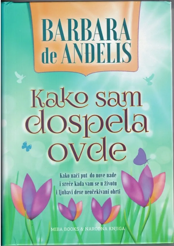 Kako sam dospela ovde
Barbara de Andjelis