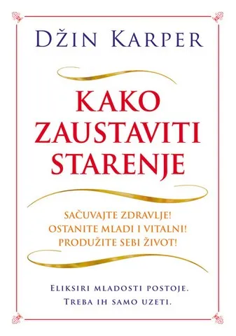 Kako zaustaviti starenje