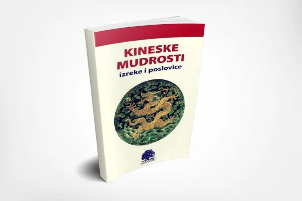 Kineske mudrosti – Izreke i poslovice