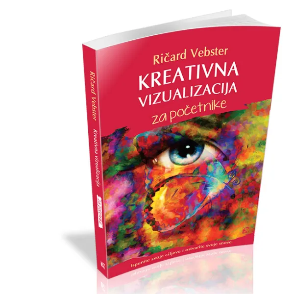 Kreativna vizualizacija za početnike – Ričard Vebster