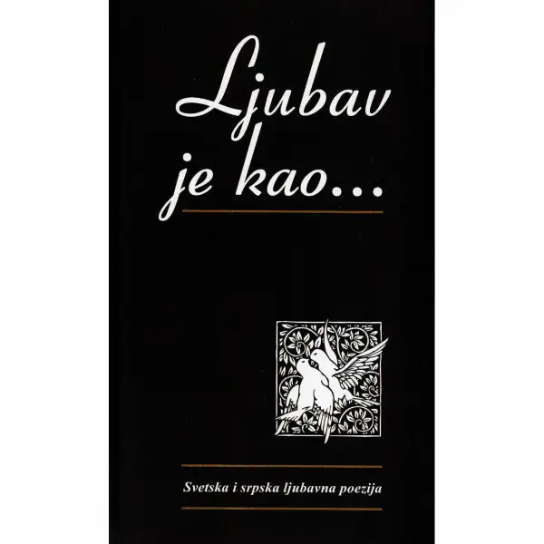 Ljubav je kao … Nebojša Bogavac